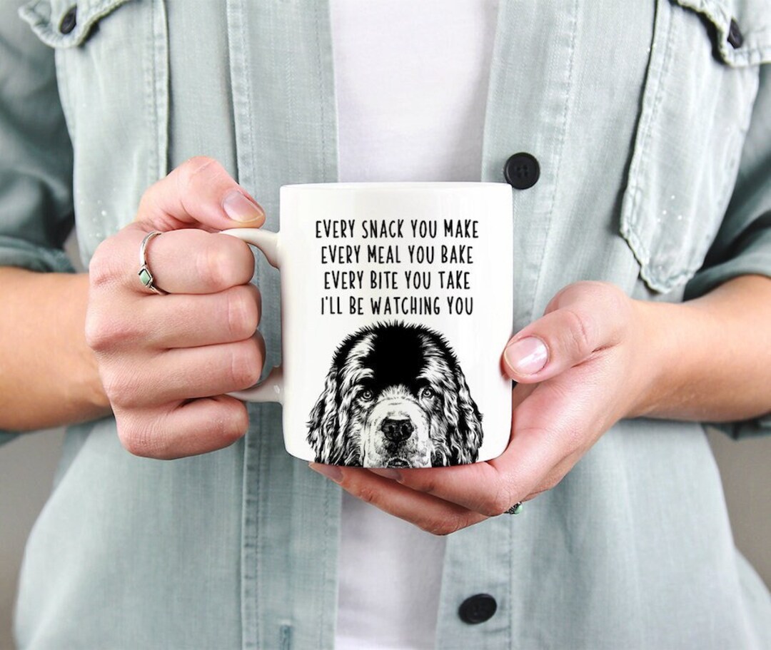 Newfie Mug, Newfoundland Dog Mom Dad Coffee Mug, Every Snack You Make ...