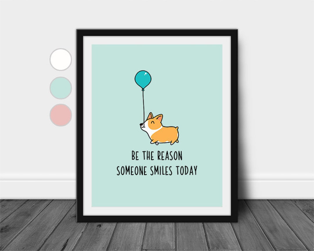 Be the Reason Someone Smiles Today Wall Decor, Corgi Wall Decor, Dog ...