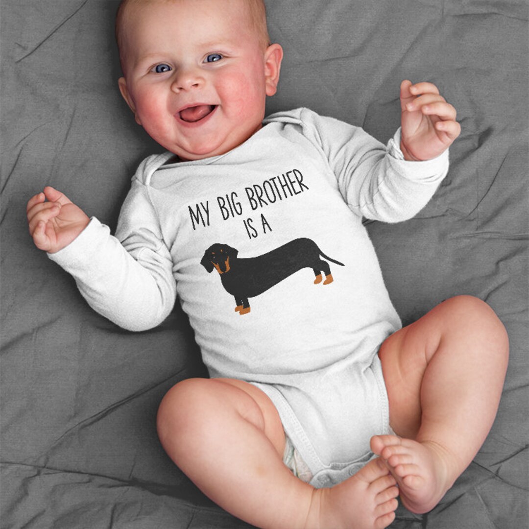 My Big Brother / Sister is a Black and Tan Dachshund Long Sleeve Baby ...