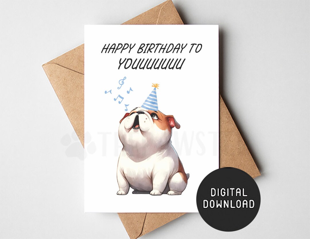PRINTABLE Dog Birthday Card, English Bulldog Happy Birthday Card From ...