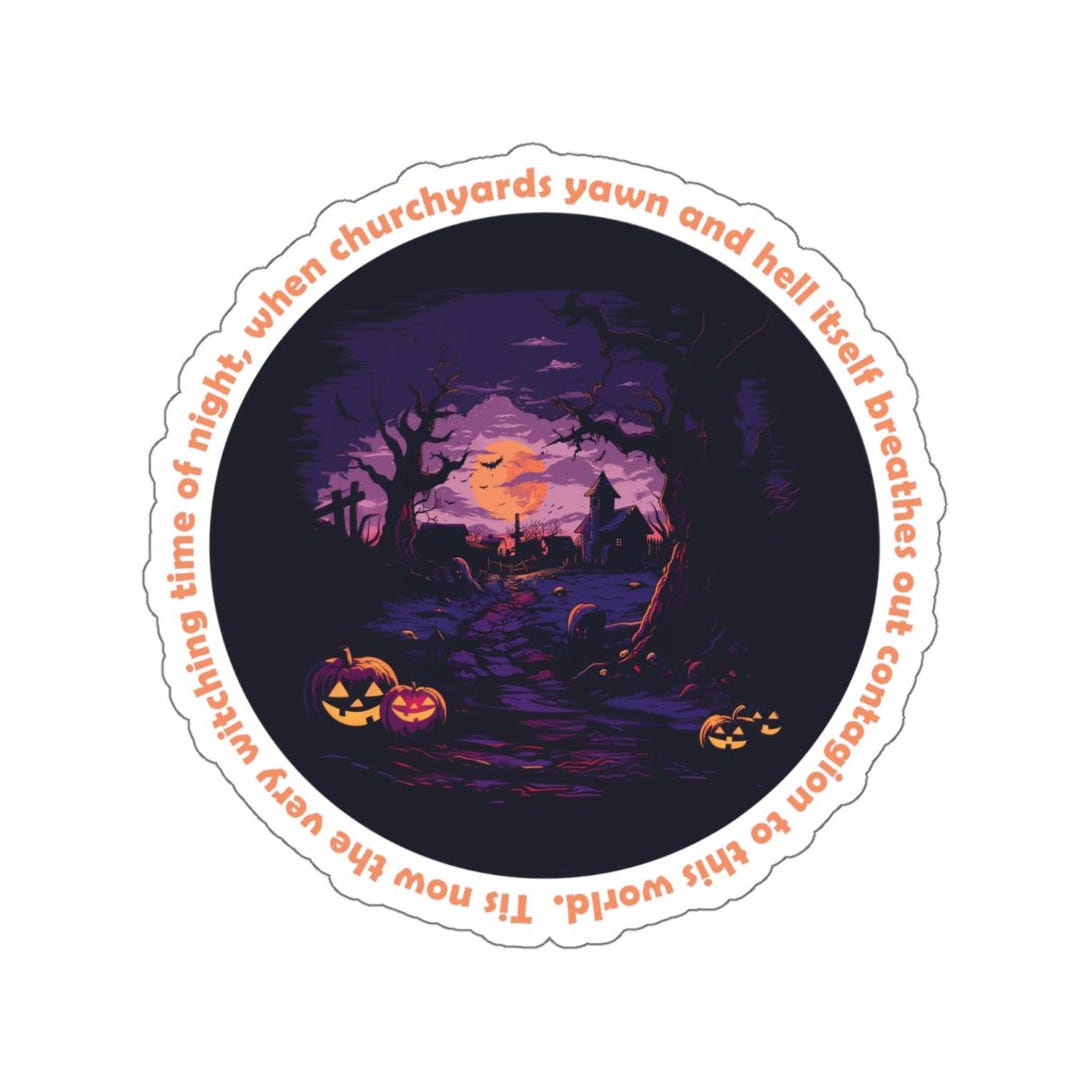 Spooky Sticker | Halloween Witchy Scene | Tis Now the Very Witching ...