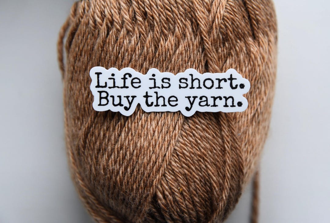 BUY THE YARN Knitting Sticker | Crochet Sticker | Water Bottle Sticker ...