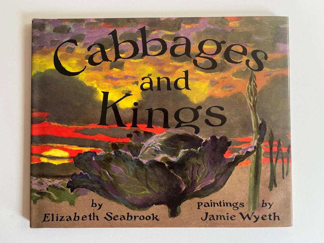 Jamie WYETH Elizabeth Seabrook Cabbages and Kings SIGNED Copyright 1997 ...