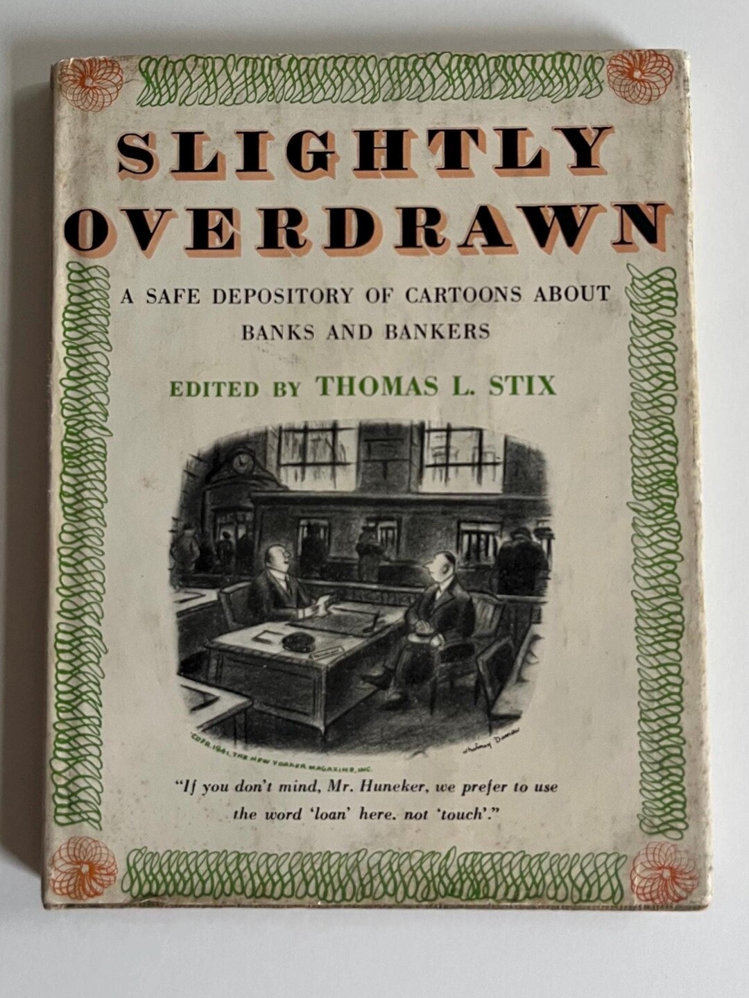 Slightly Overdrawn CARTOONS Thomas L. Stix Copyright 1950 Second ...