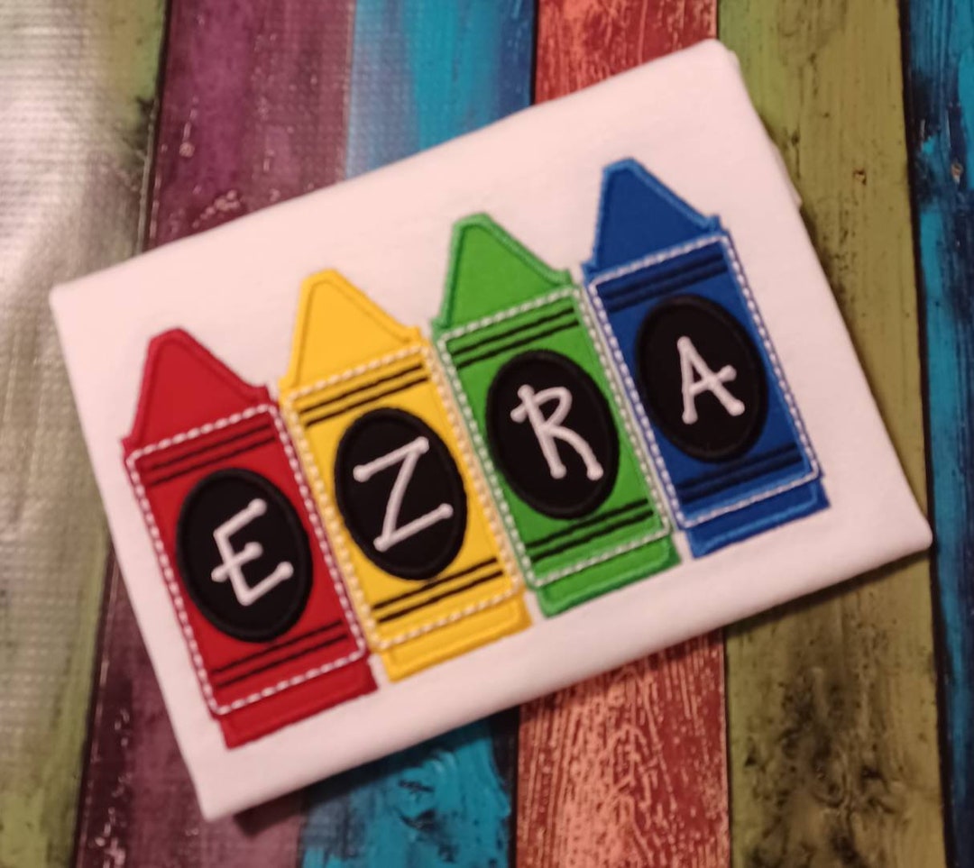 Back to School Crayon Name T-shirt. Machine Embroidery and Applique in ...