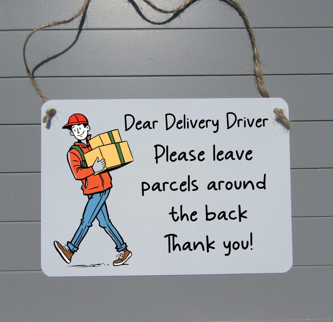 Personalised Delivery Note Sign, Please Leave Parcels in the Porch, Any ...