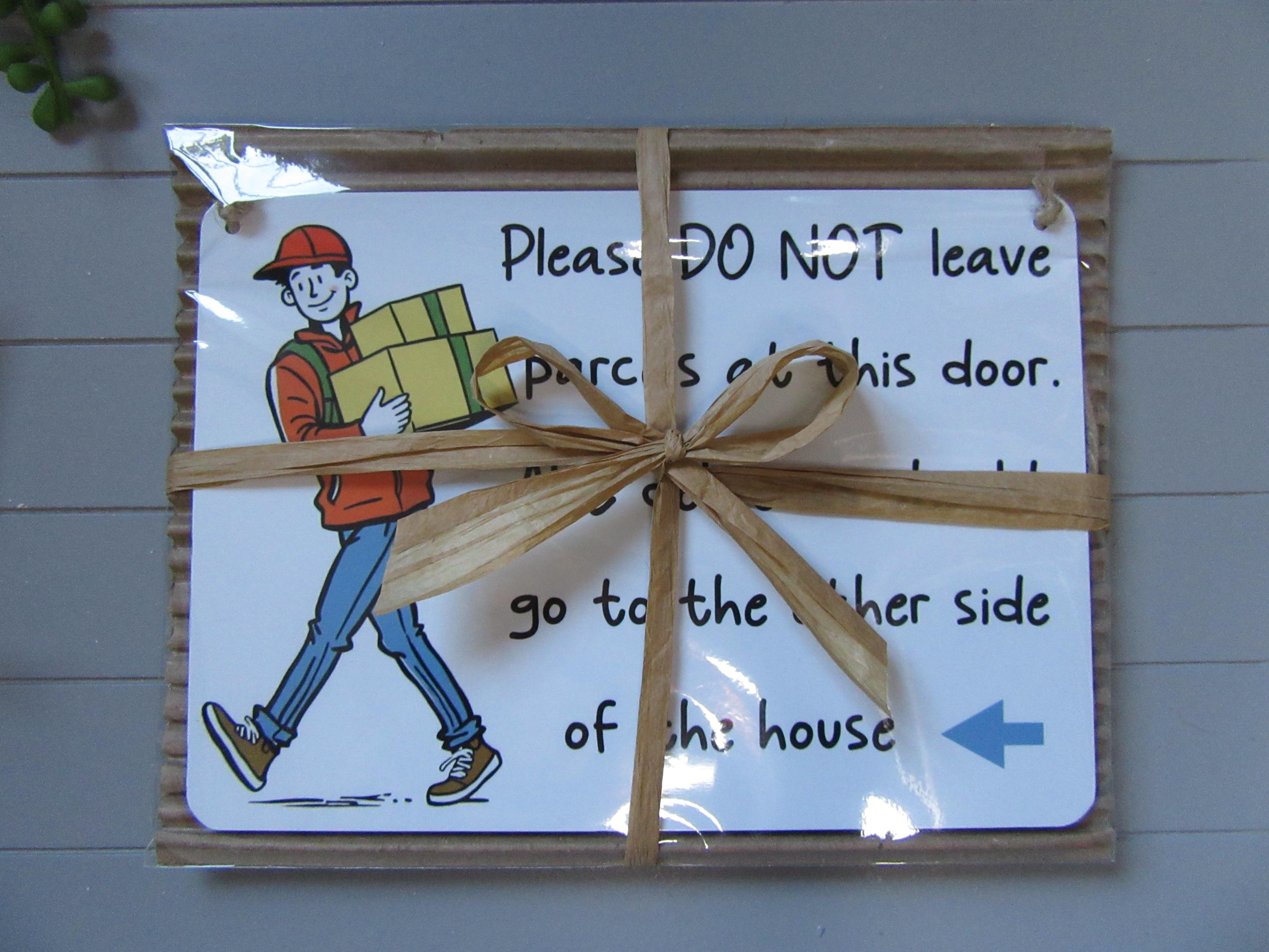Personalised Delivery Note Sign, Please Leave Parcels in the Porch, Any ...