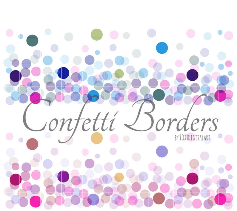 Confetti Borders, Confetti Clipart, Confetti Overlay, Digital ...