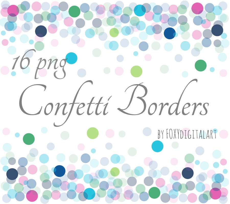 Confetti Clipart, Confetti Borders, Confetti Border Set, Digital ...