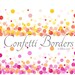 Confetti Borders, Confetti Clipart, Confetti Overlay, Digital ...