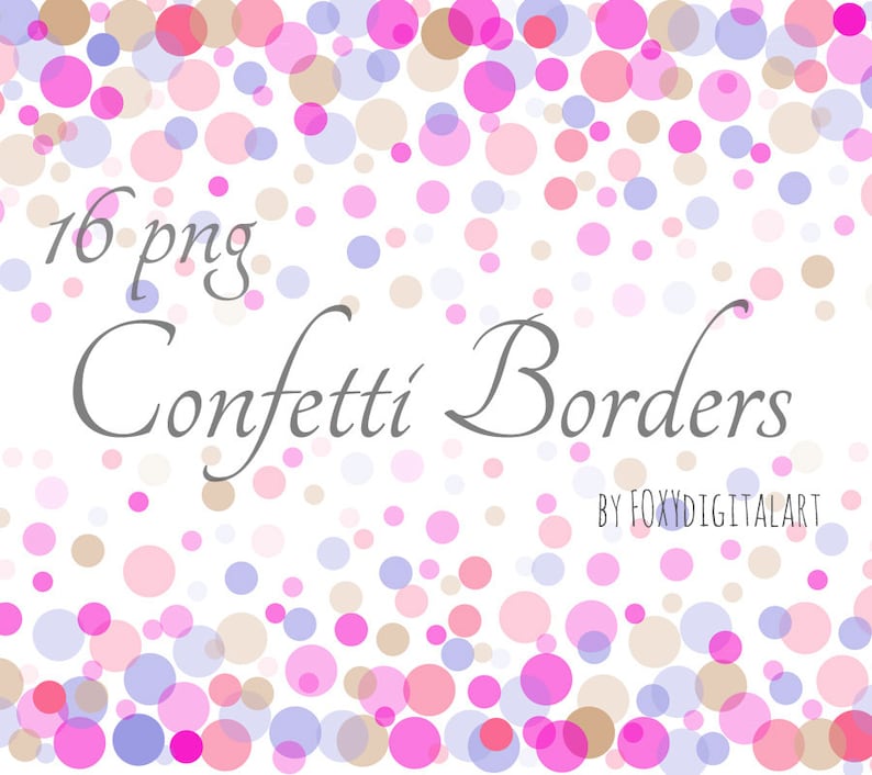 Confetti Clipart, Confetti Borders, Digital Confetti, Confetti Overlay ...