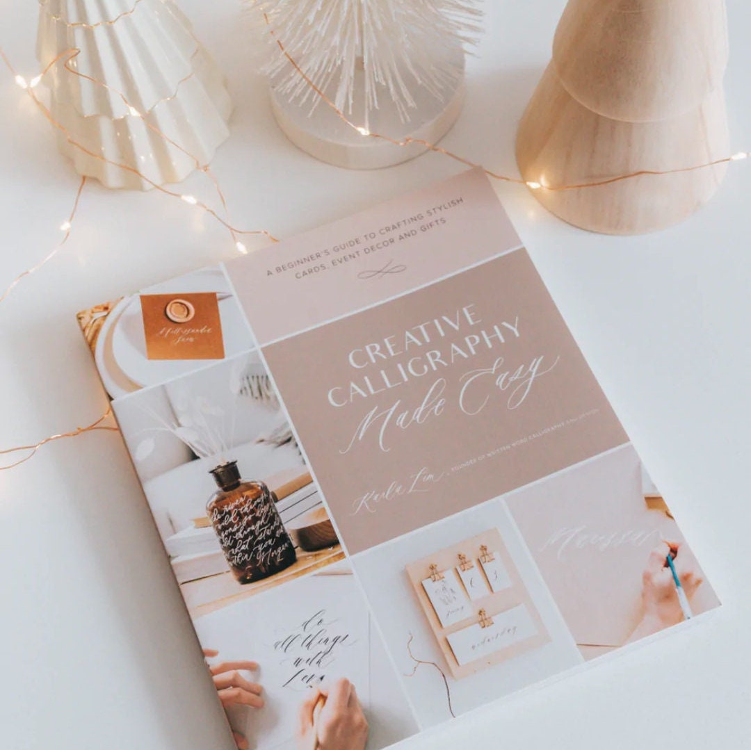 Signed Creative Calligraphy Made Easy Book, How to Write in Modern ...