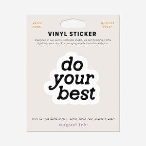 Do Your Best Sticker. Black + White Kiss Cut Sticker. Encouraging Gift ...