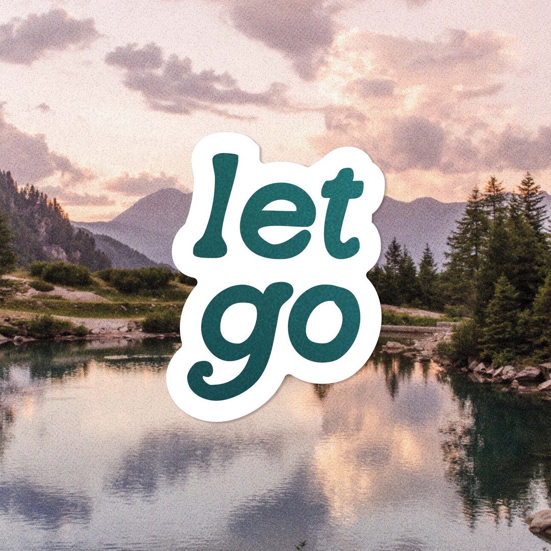 Let Go Sticker. Emerald Green Gradient Kiss Cut Sticker. Mental Health ...