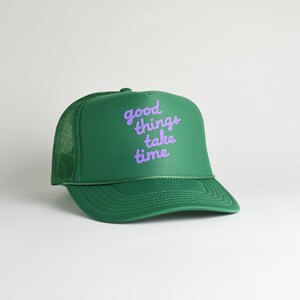 Good Things Take Time Foam Trucker Hat. Colorful Kelly Green and Purple ...