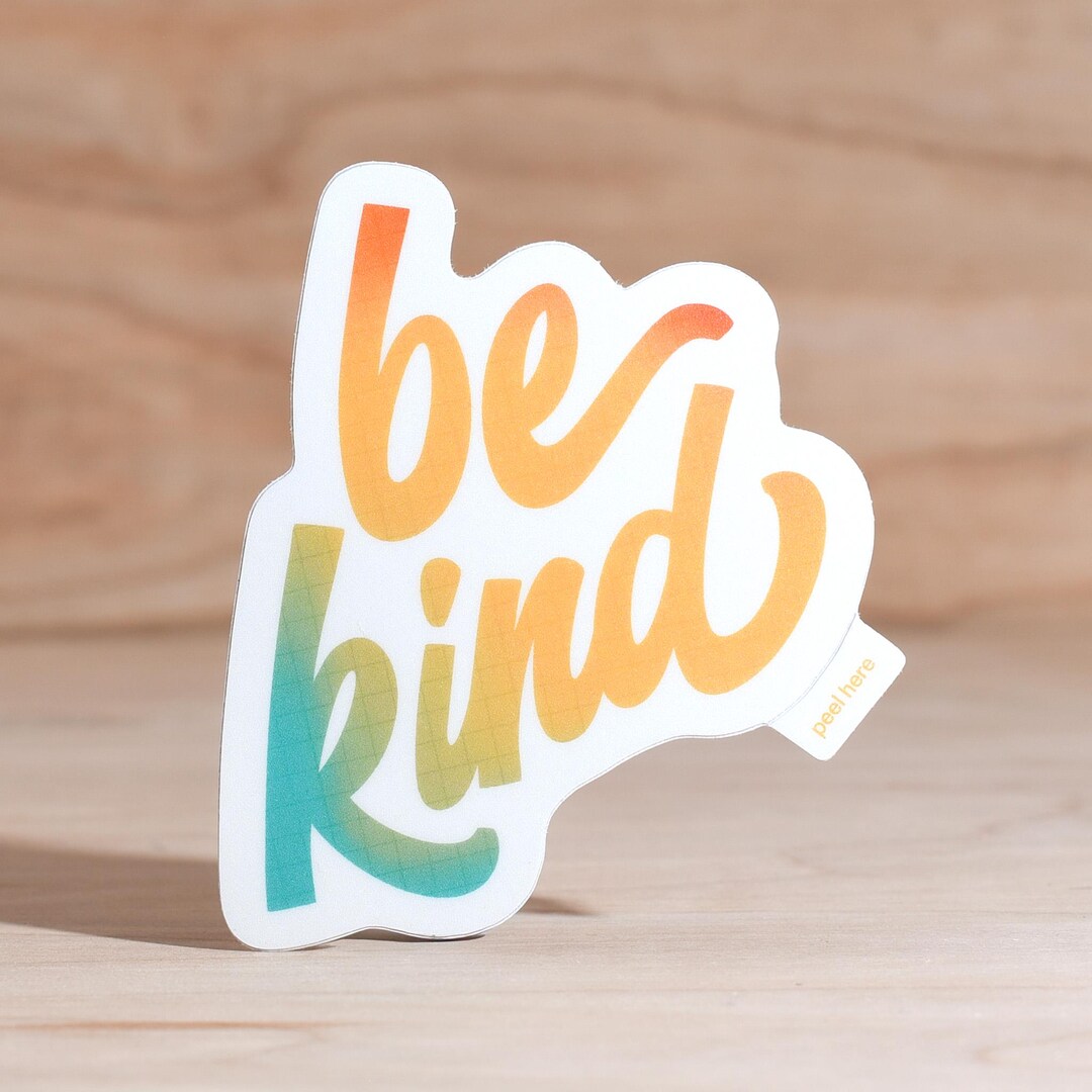 Be Kind Die Cut Sticker | Waterproof Vinyl Decal - Etsy