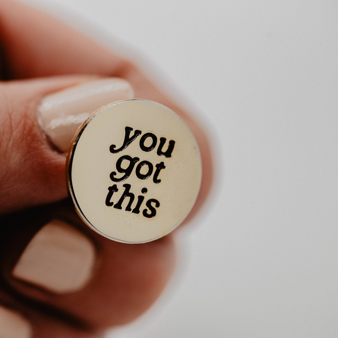 You Got This Enamel Pin. Small Gold Plated Pin. You Got This Lapel Pin ...