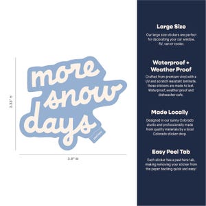 More Snow Days Vinyl Sticker | Waterproof Winter Decal - Etsy