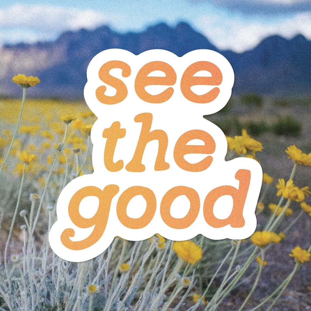 See the Good Sticker: Gradient Positivity Decal - Etsy