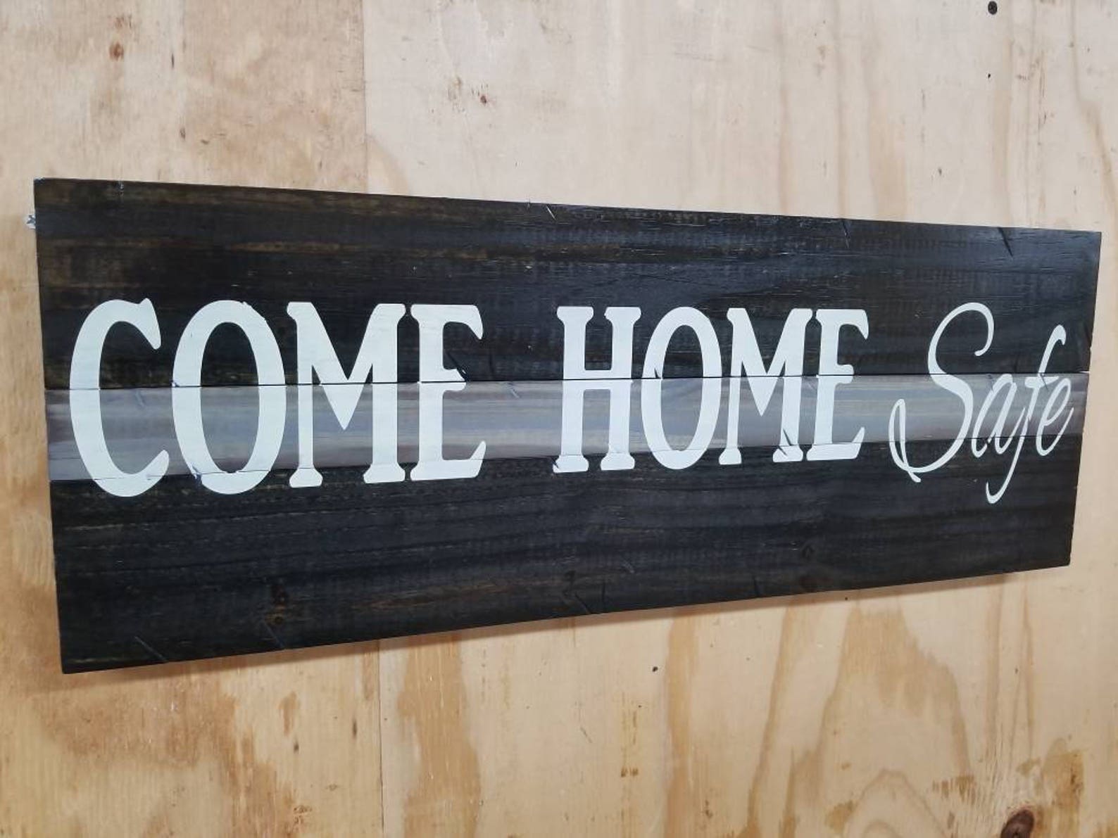 Come Home Safe Door Sign | Etsy