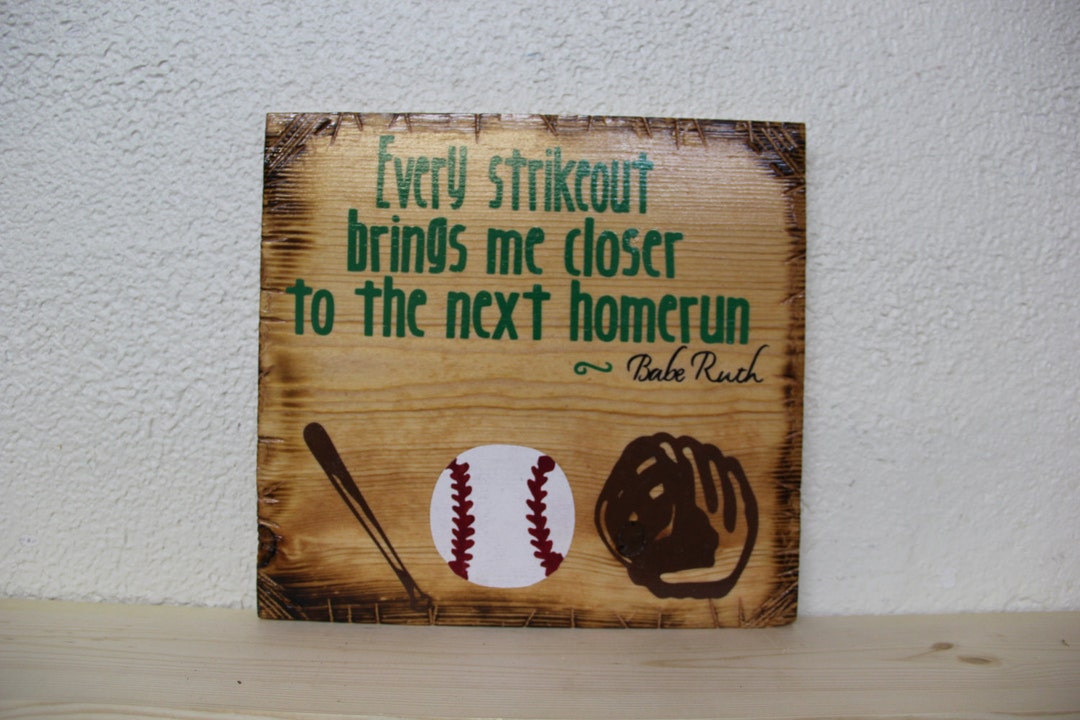 Every Strikeout - Babe Ruth Quote Wooden Sign - Etsy