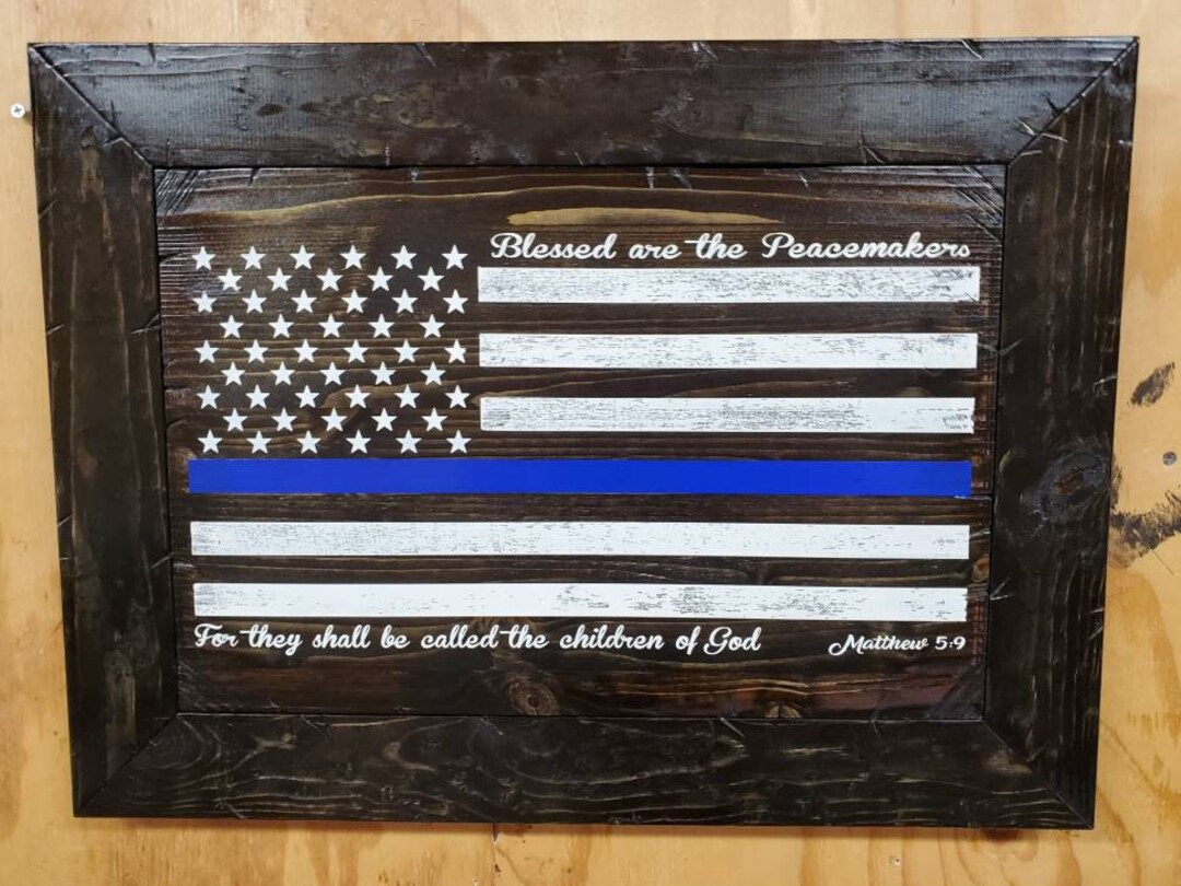 Blessed Are the Peacemakers Thin Blue Line Sign | Matthew 5:9 Sign ...