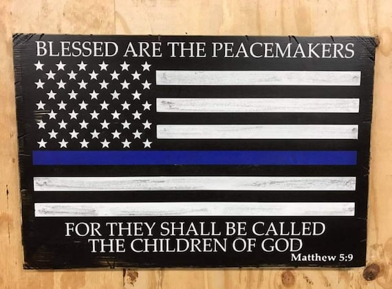 Blessed Are The Peacemakers Blue Line