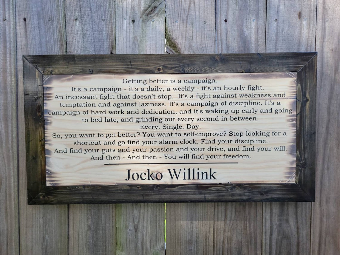 Getting Better is A Campaign Jocko Willink Quote Sign: Inspirational ...