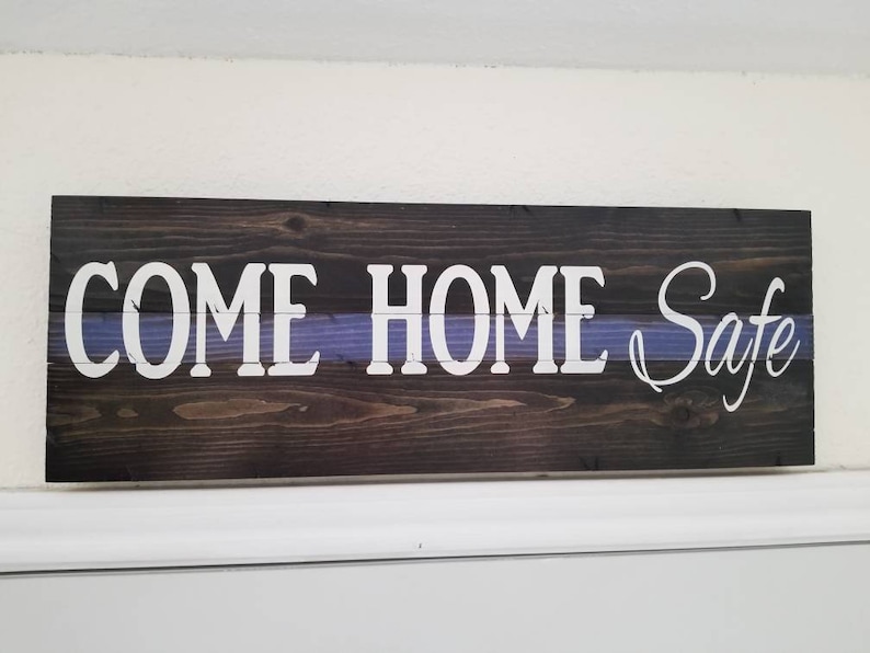 Come Home Safe Door Sign - Etsy