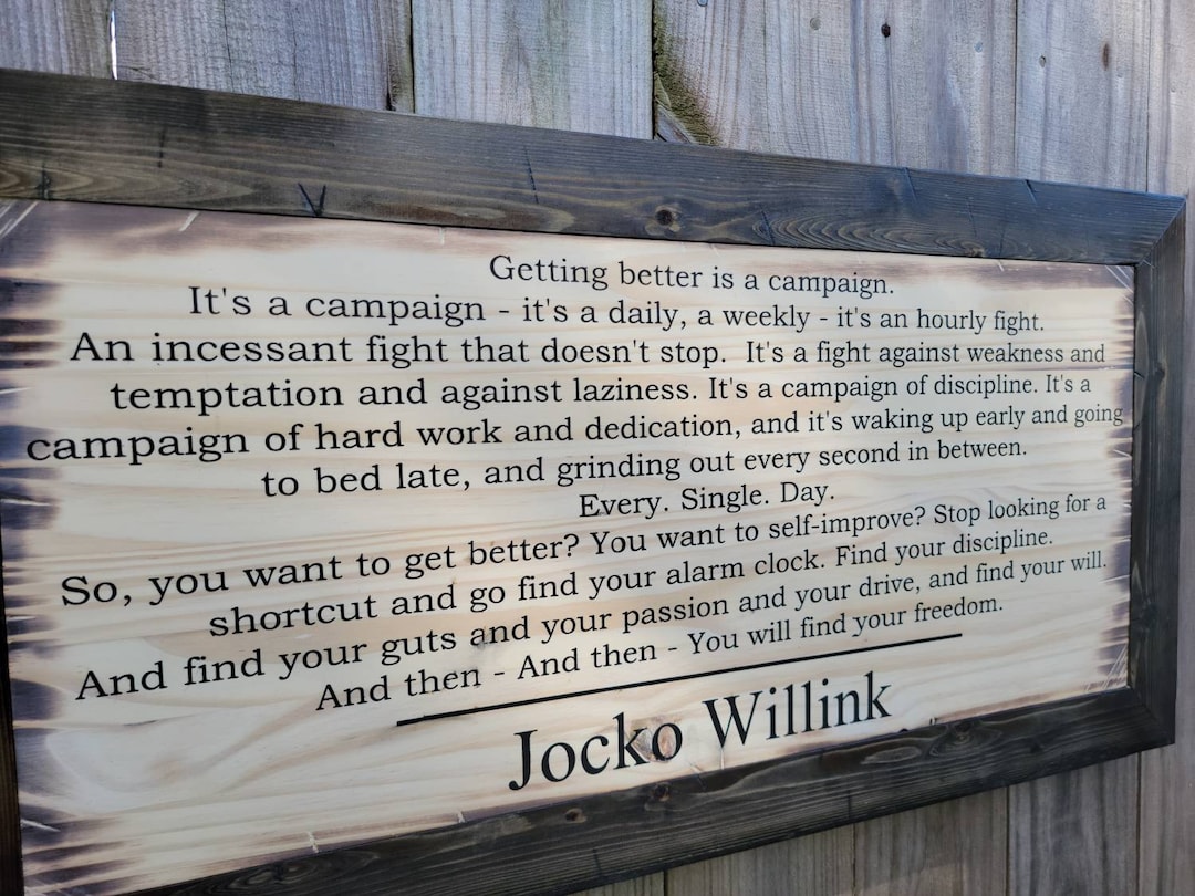 Getting Better is A Campaign Jocko Willink Quote Sign: Inspirational ...