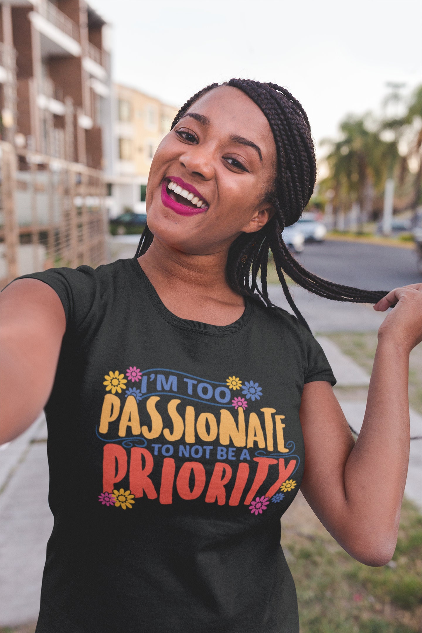 Passion Shirt, Priority T-shirt, I'm Too Passionate Not to Be A ...