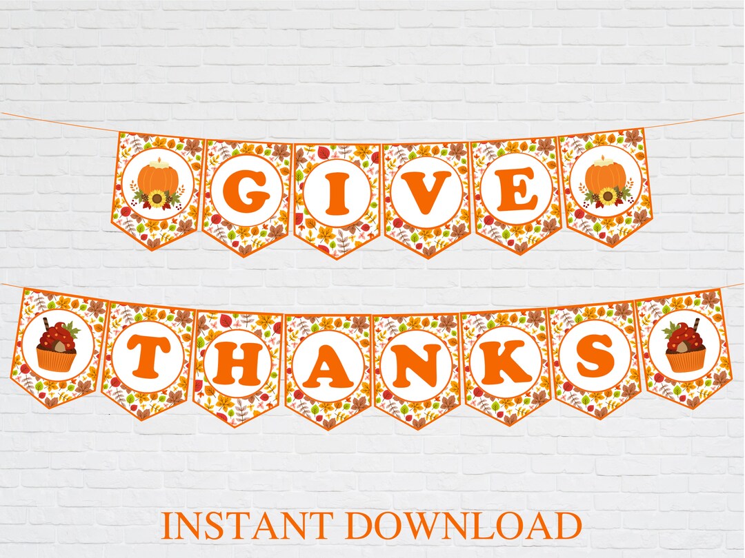 Give Thanks Banner, Printable Happy Thanksgiving Party Decorations ...