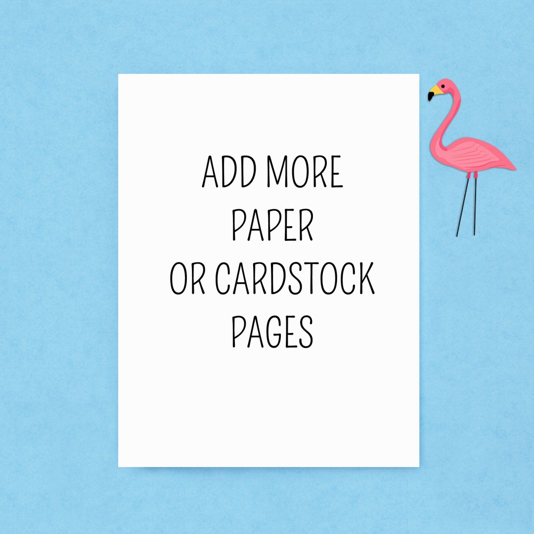 Additional Paper, More Paper, Additional Pages, More Pages, Cardstock ...
