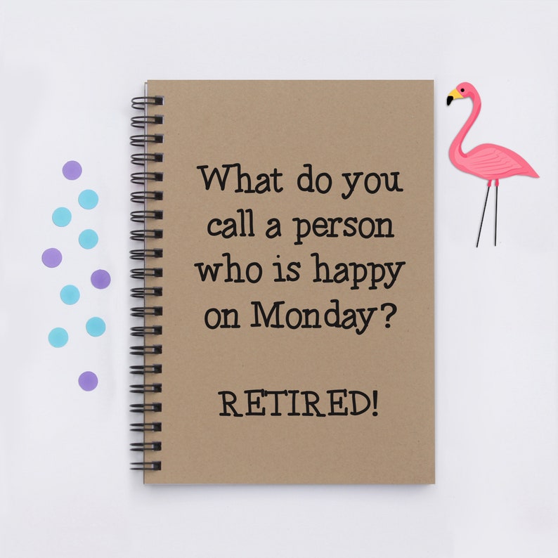 What Do You Call a Person Who is Happy on Monday Retired | Etsy