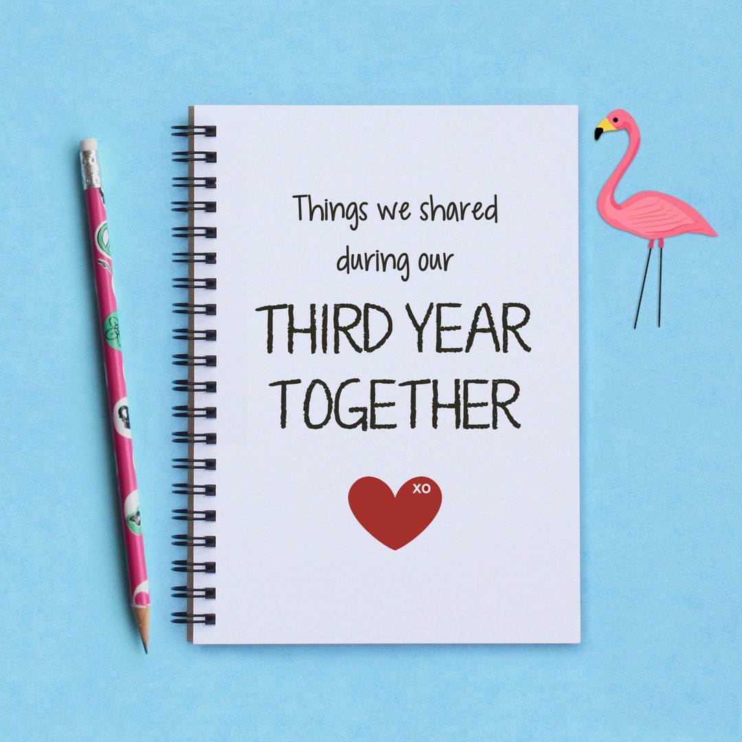 Things We Shared During Our Third Year Together, 5" X 7" Journal ...