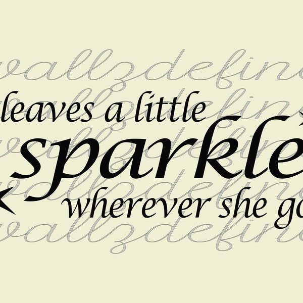 She Leaves a Little Sparkle Wherever She Goes - Etsy