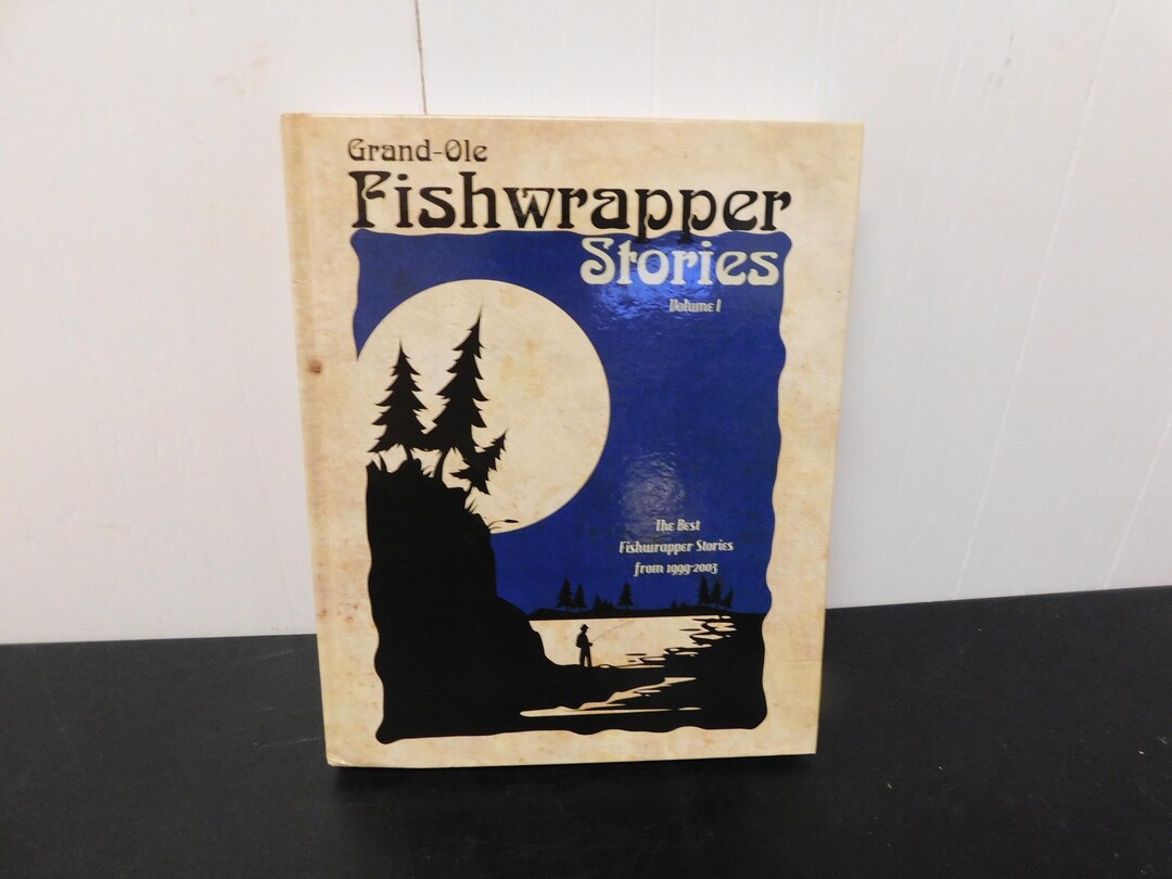 Grand-ole Fishwrapper Stories Volume 1 1999-2003 RARE Amish Country PA ...