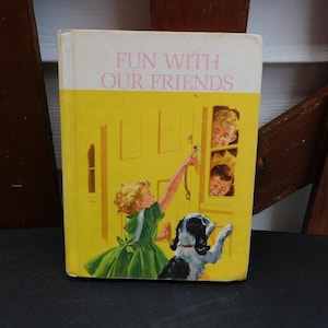 Fun With Our Friends 1962 Vintage Book From the New Basic Reader Series ...