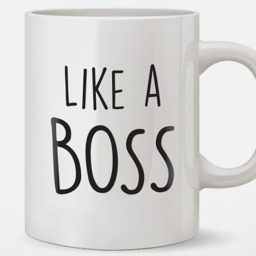 Like a Boss Mug / Boss Gift / Entrepreneur Gift / New Job Gift | Etsy