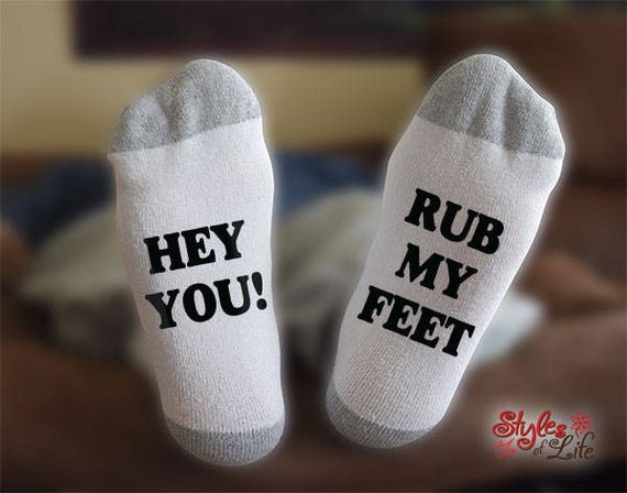 Rub My Feet Socks Hey You T For Him T For Her Funny Etsy