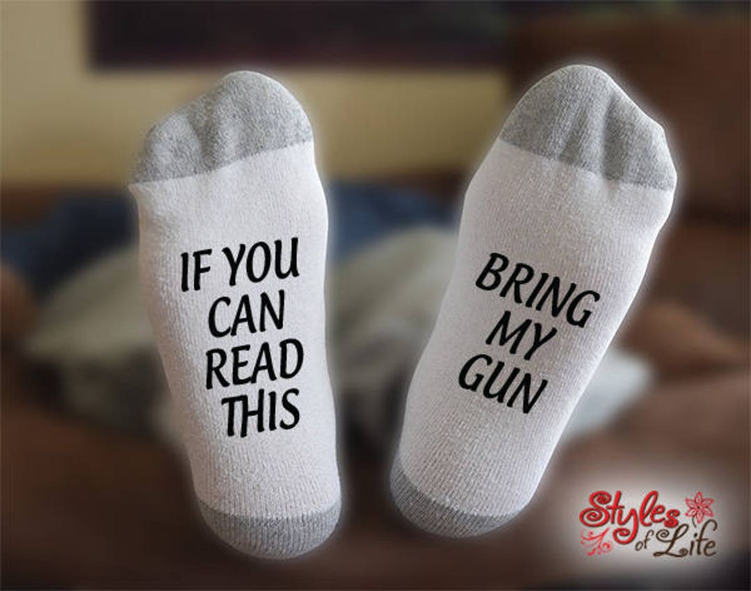Bring My Gun Socks, If You Can Read This, Gun Lover, 2nd Amendment ...