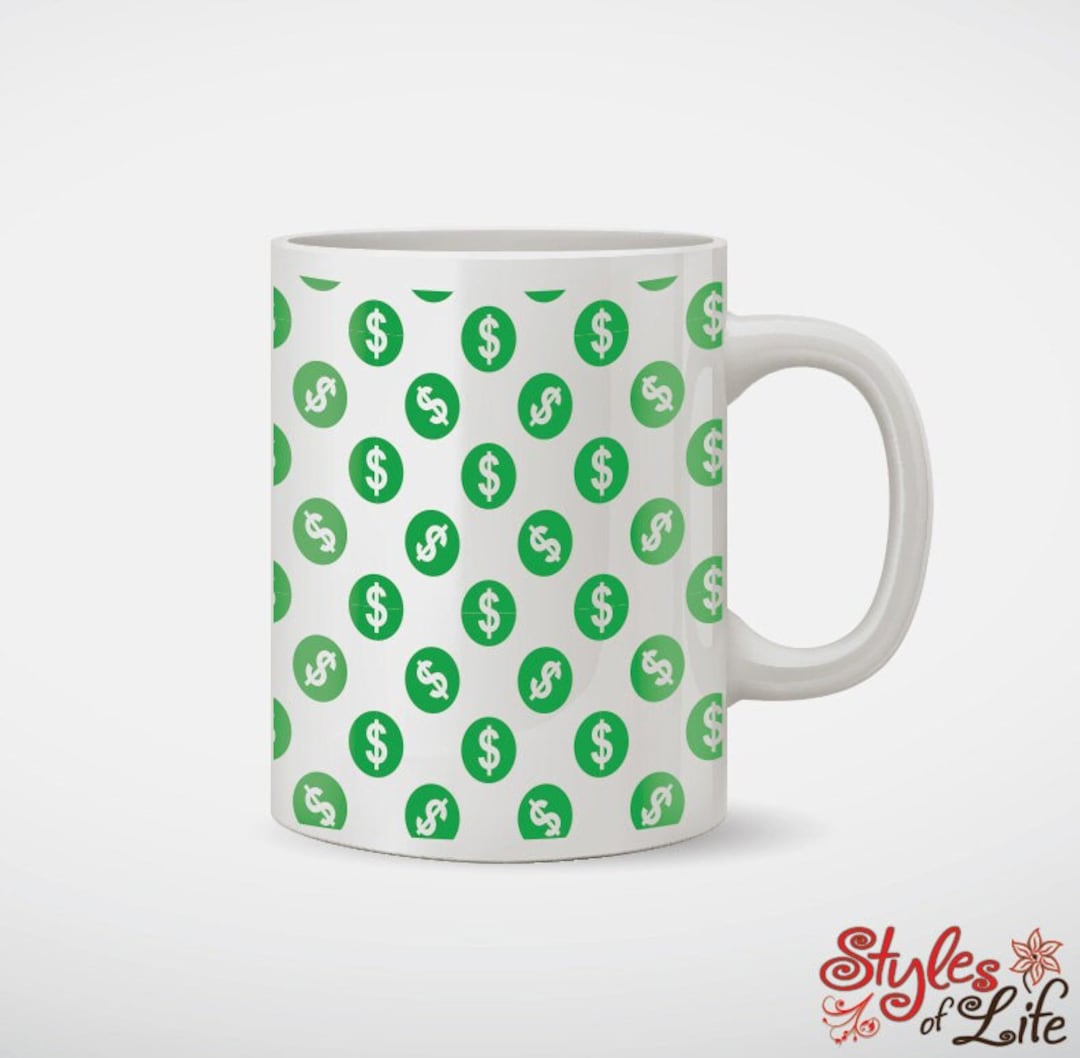Money Dollar Sign Coffee Mug - Etsy
