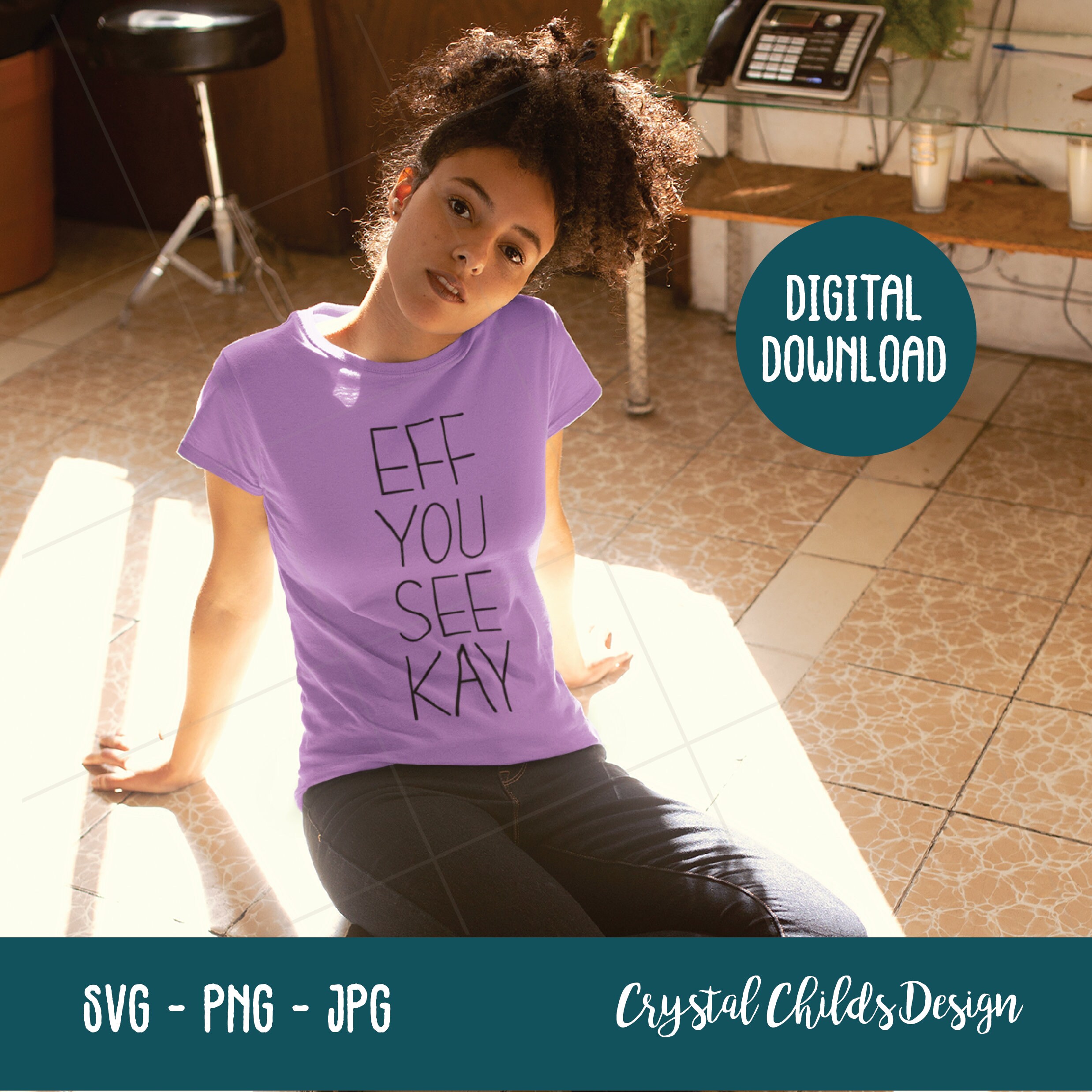 Eff You See Kay Sarcastic Quote SVG Cricut SVG Quote, SVG Quote ...