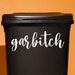 Garbitch Vinyl Decal, Garbage Can Sticker, Kitchen Cabinet Decal ...