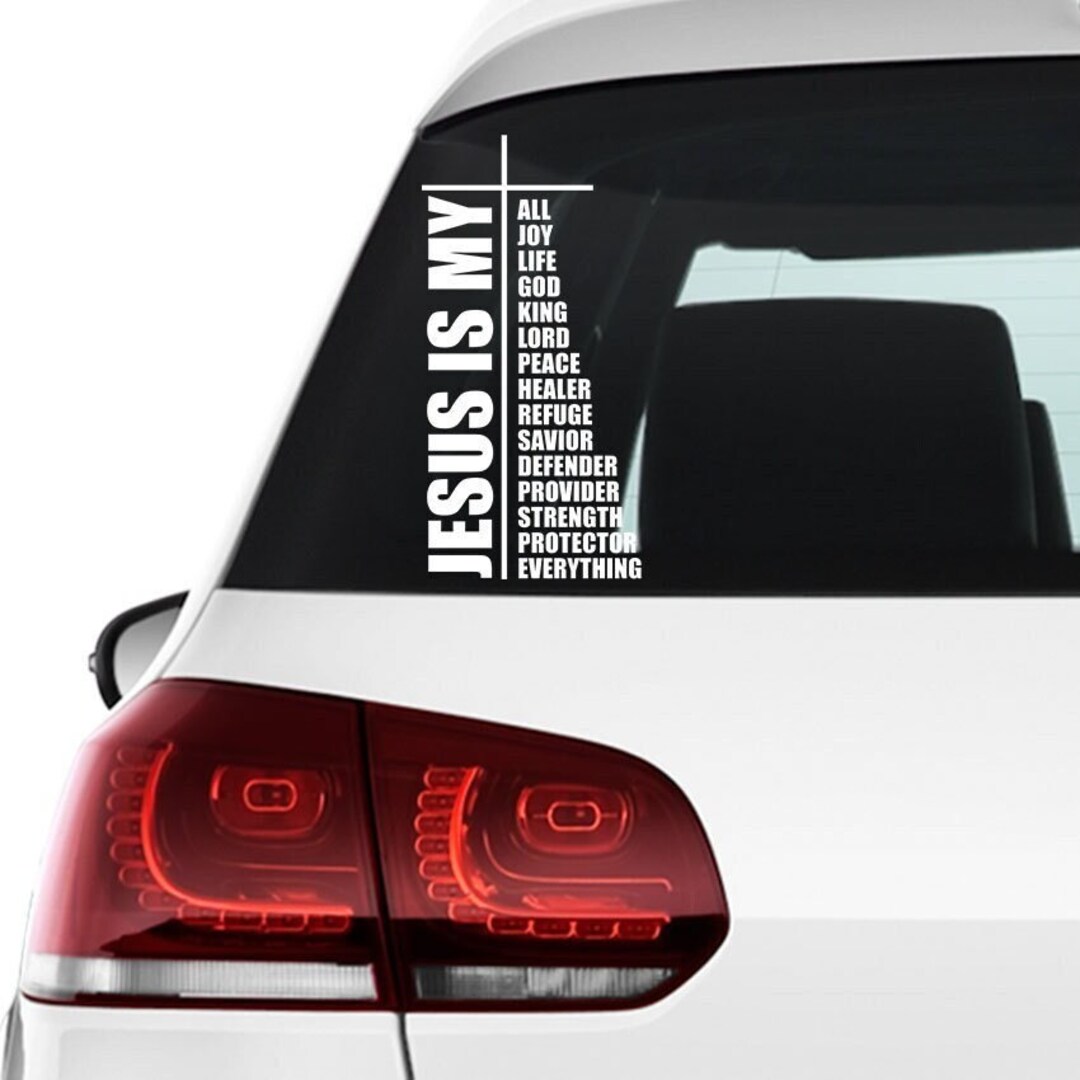 Jesus is My... Car Decal, Christian God Vinyl Bumper or Window Sticker ...