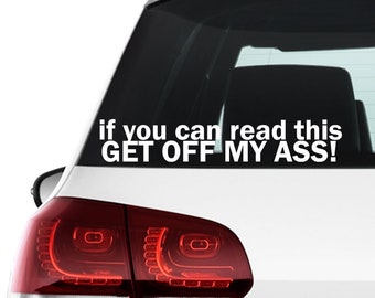 Get off My Ass Decal - Etsy