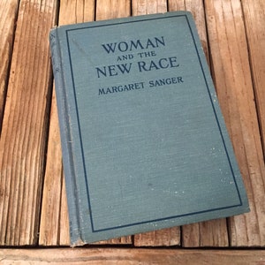 Antique Margaret Sanger Book Titled Woman and the New Race | Etsy