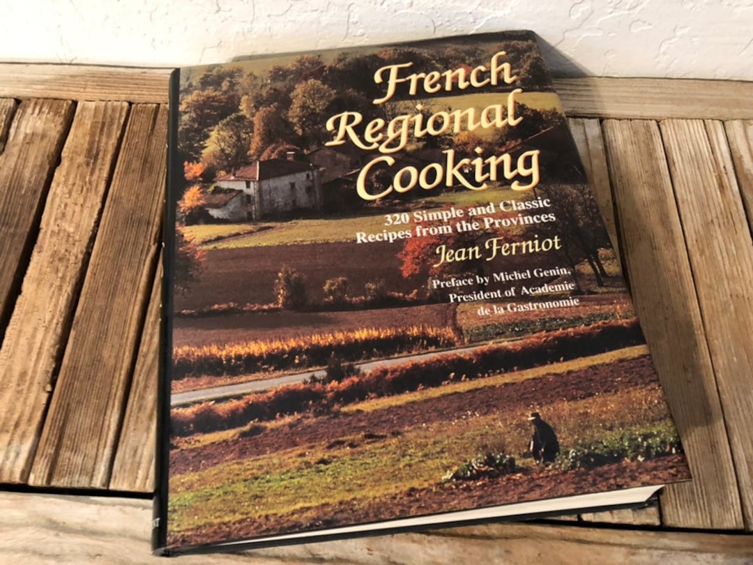 Vintage Book Titled French Redional Cooking 320 Simple and Classic ...