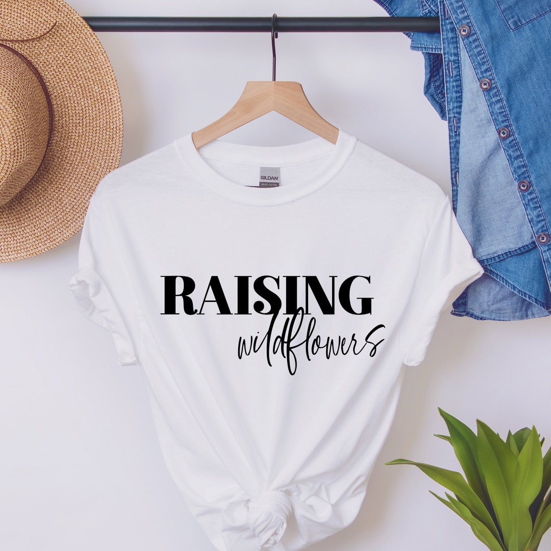 Cute Shirt for Moms a Minimalist Mama Tee Raising Wildflowers Comes in ...