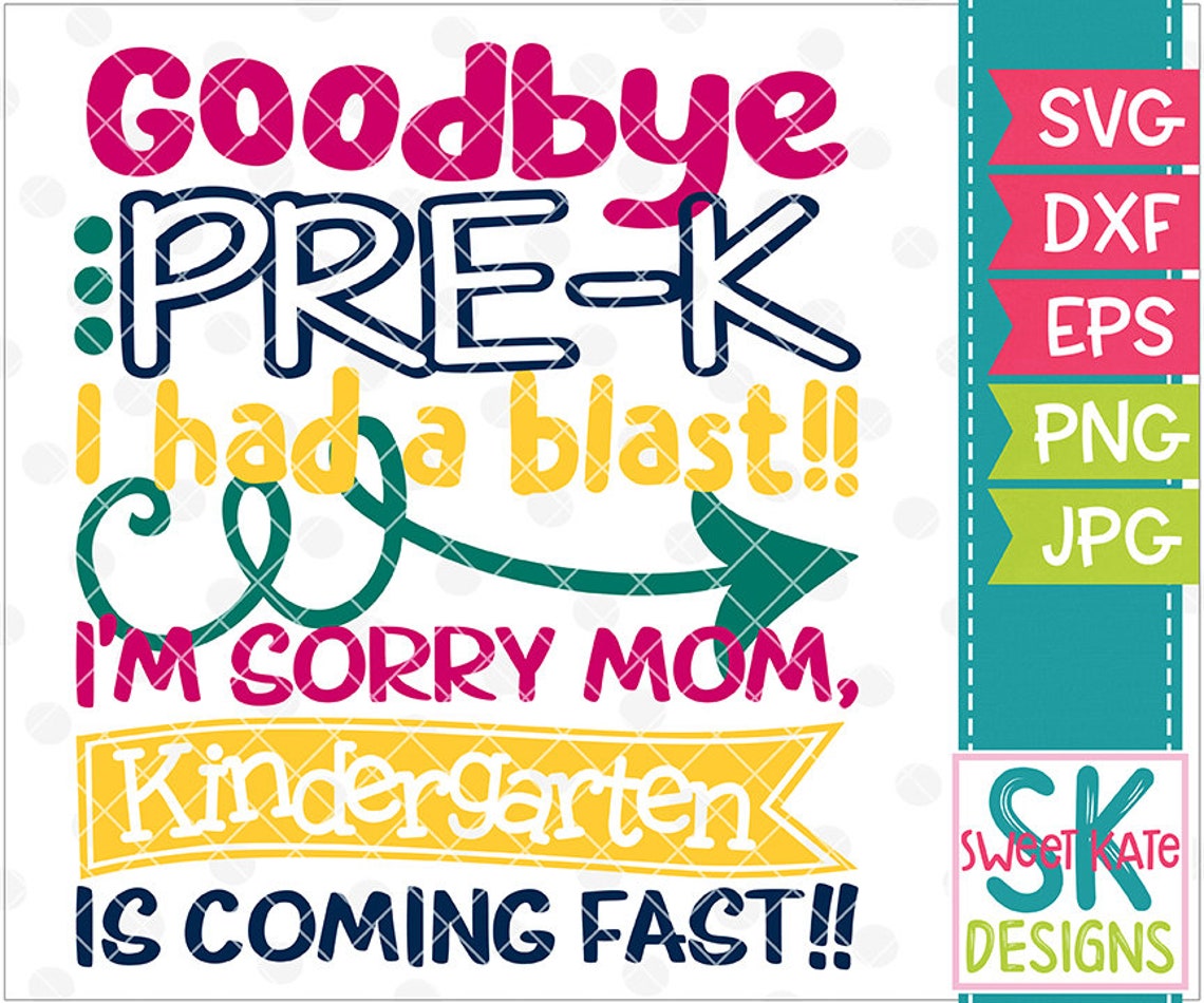 Goodbye Pre-k Prek SVG JPG PNG Scrapbook Die Cut Heat Transfer | Etsy